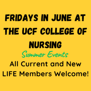 Summer Events at UCF College of Nursing for LIFE Members – LIFE at UCF